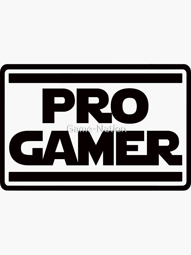 "Pro Gamer" Sticker by Game-Nation | Redbubble