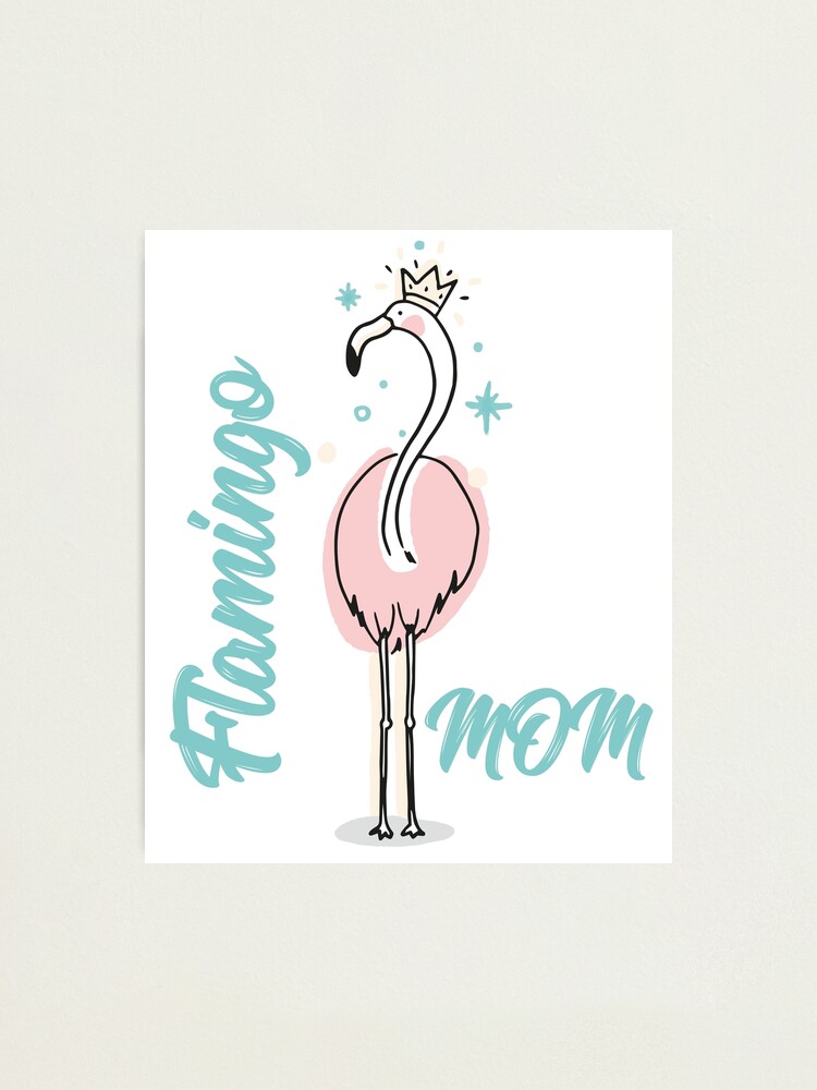 "Flamingo Mom Beautiful Pink Flamingo Bird Drawing Cute Mother's Day ...