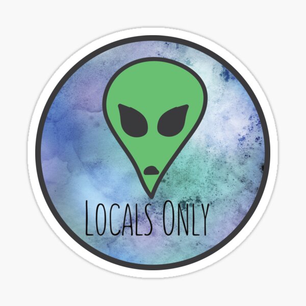 "Locals only" Sticker for Sale by mugen500 | Redbubble