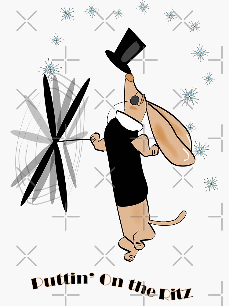 "Puttin on the Ritz" Sticker for Sale by Khanagirl | Redbubble