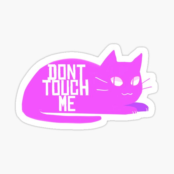 "Don't Touch Me [Purple]" Sticker by PastelStarr | Redbubble