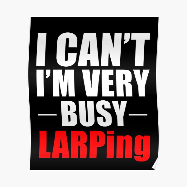 Larping Larp Posters | Redbubble
