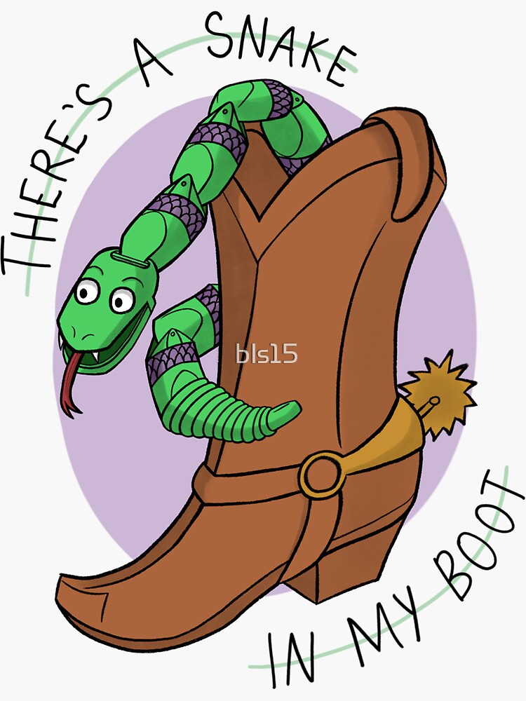 "There's a Snake in my Boot" Sticker for Sale by bls15 | Redbubble