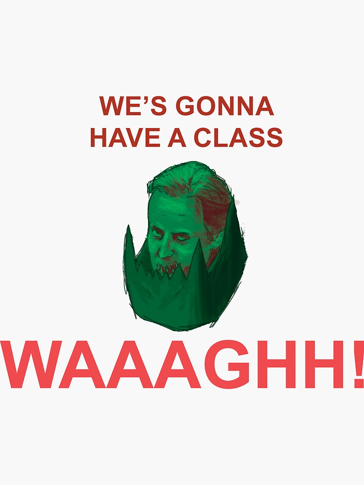 "Class Waaaghh!" Sticker for Sale by marvellyous | Redbubble