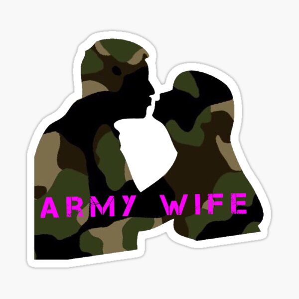 "army wife" Sticker for Sale by Wallfower | Redbubble