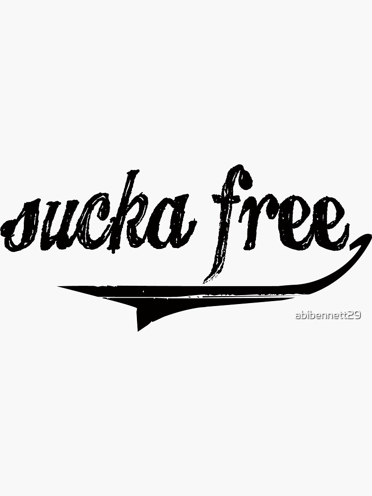 "Sucka Free" Sticker for Sale by abibennett29 | Redbubble