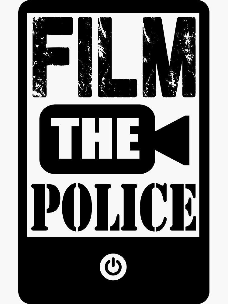 "FILM THE POLICE" Sticker for Sale by absenthero | Redbubble