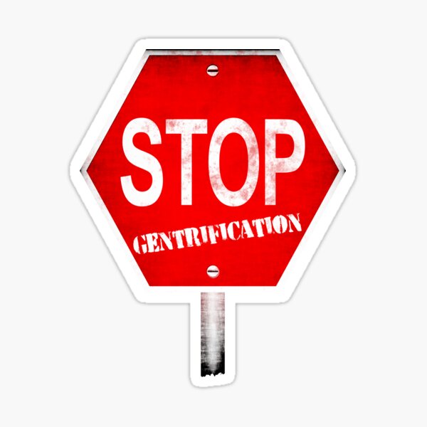 "Stop Gentrification - New York City" Sticker by icoNYC | Redbubble
