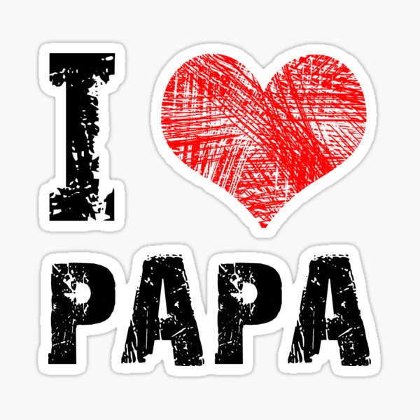 "I Love Papa" Sticker by stuartist | Redbubble