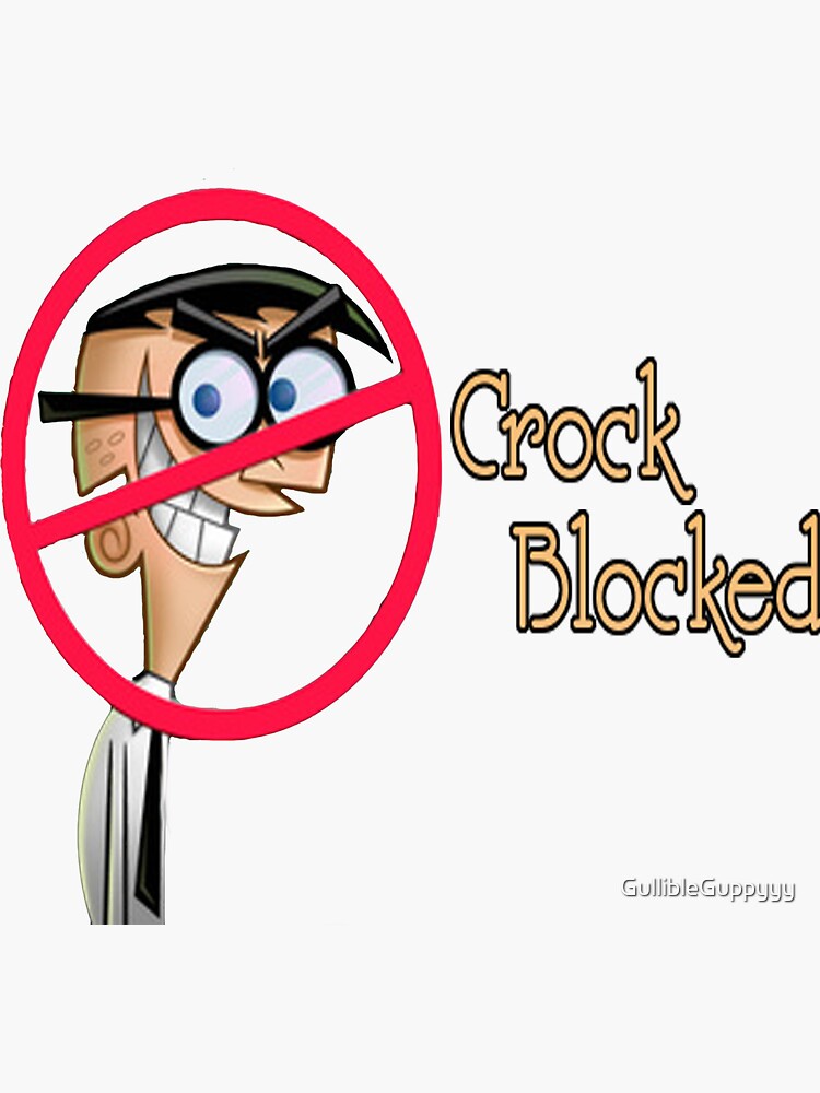 "Crock Blocked" Sticker for Sale by GullibleGuppyyy | Redbubble