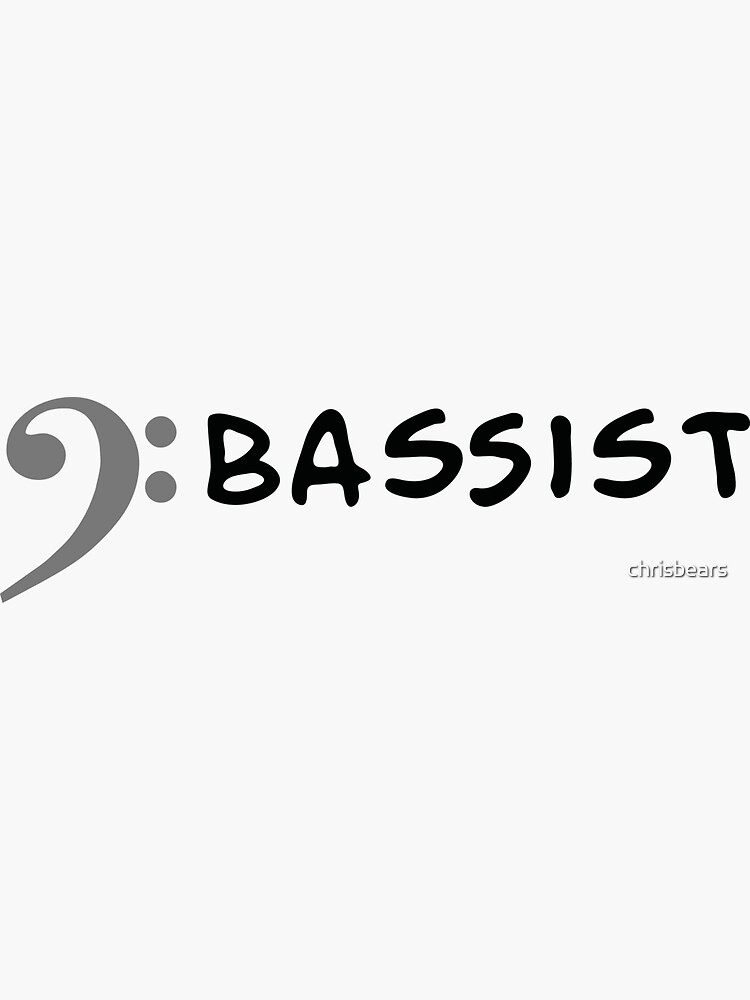 "I play Bass - I am Bassist" Sticker by chrisbears | Redbubble