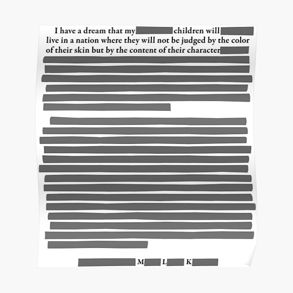 "MLK I Have A Dream Redacted" Poster by marekmutch | Redbubble