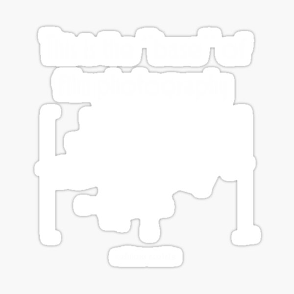 "The ''base'' in film photography (white)" Sticker for Sale by ...