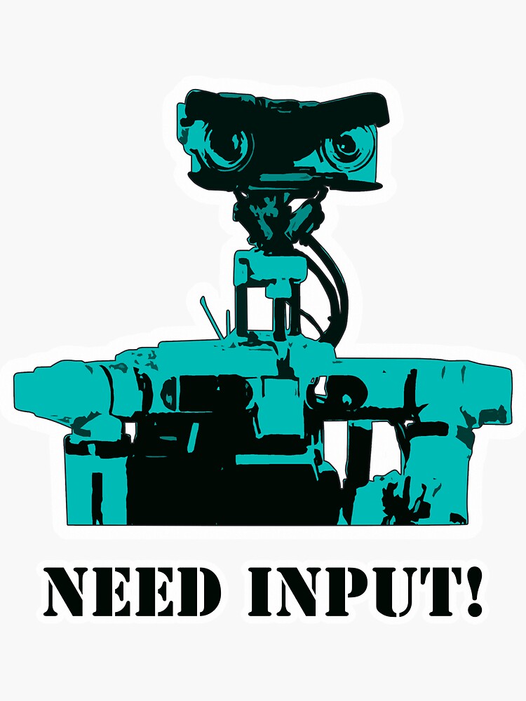 "Need Input!" Sticker for Sale by Corinthian | Redbubble