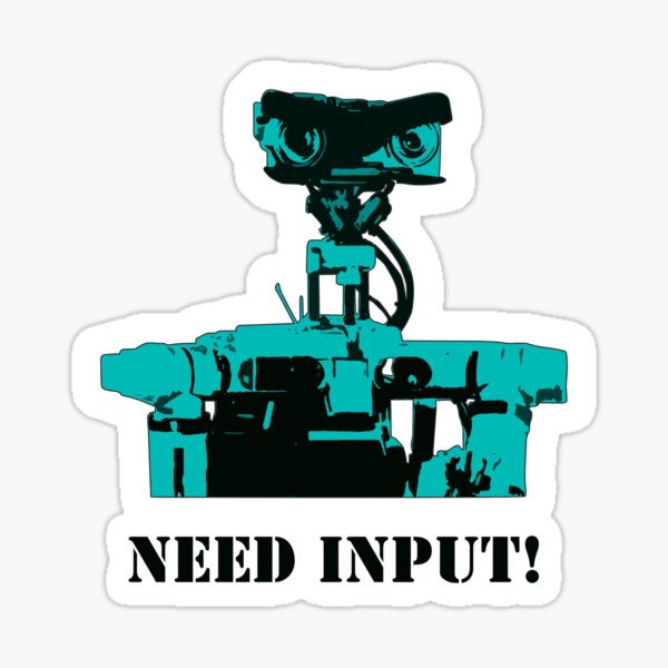 "Need Input!" Sticker for Sale by Corinthian | Redbubble
