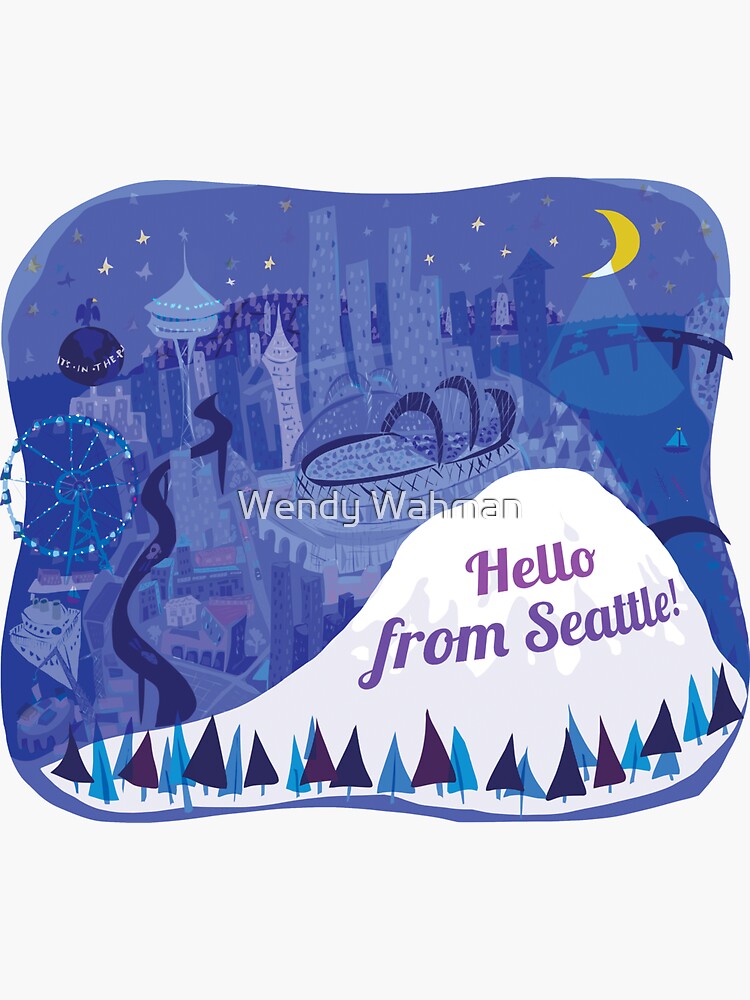 "Hello from Seattle! by Wendy Wahman" Sticker by wendywahman | Redbubble