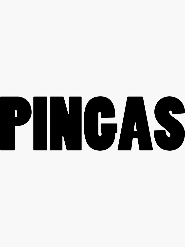 "PINGAS (black text)" Sticker for Sale by JMoneyMC | Redbubble