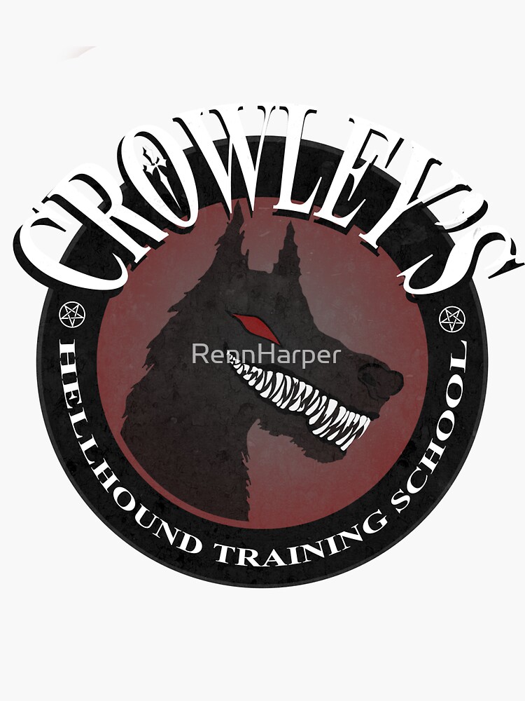 "Crowley's Hellhound Training School" Sticker for Sale by RennHarper ...