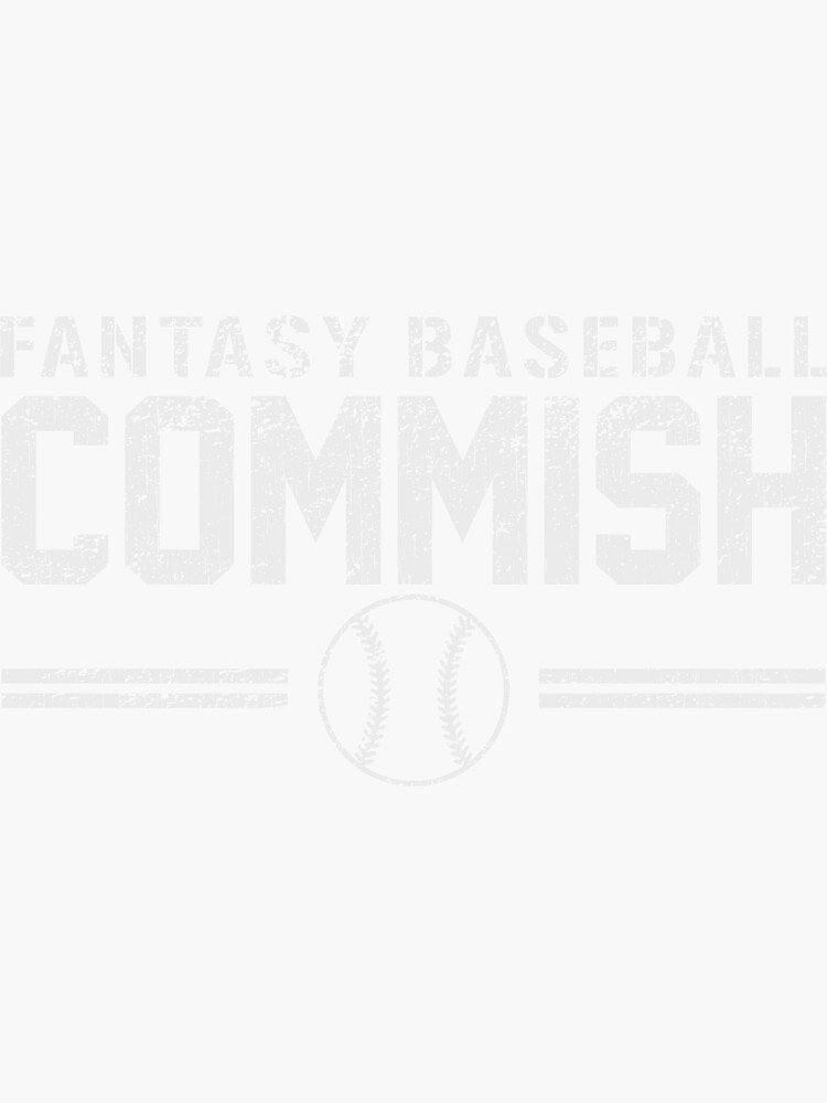 "Fantasy Baseball Commish" Sticker for Sale by TheShirtYurt | Redbubble