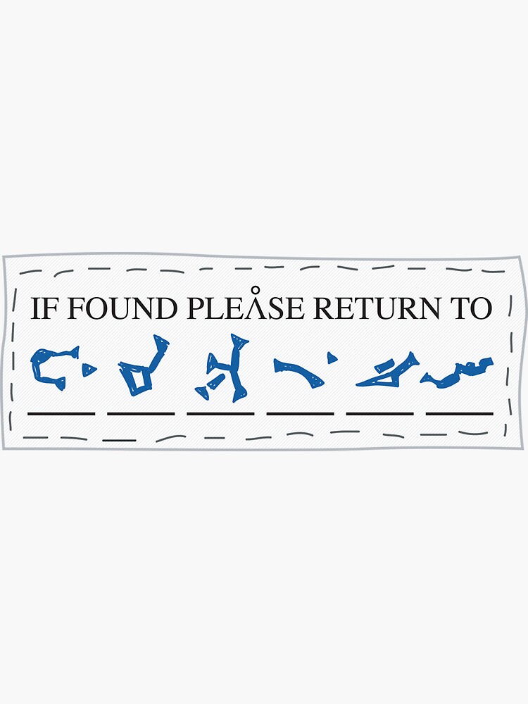 "If Found, Please Return To..." Sticker for Sale by stepone7 | Redbubble