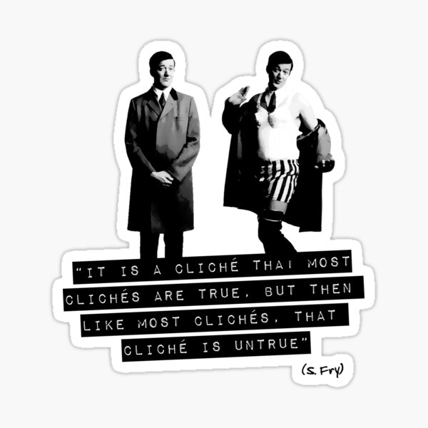 "Stephen Fry / On Cliches" Sticker by zombiedalek | Redbubble
