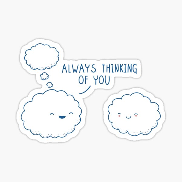 "Always thinking of you" Sticker for Sale by AndresColmenare | Redbubble