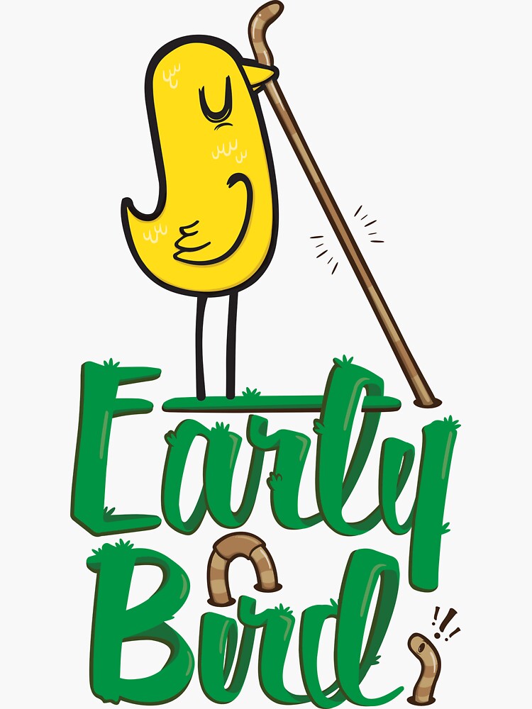 "Early Bird" Sticker for Sale by AnnikaCoskey | Redbubble