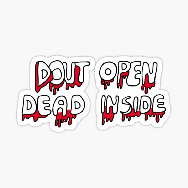 "Dead Inside " Sticker for Sale by eriettataf | Redbubble