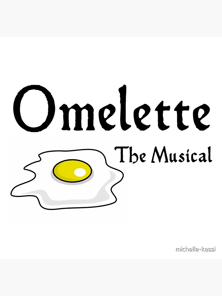 "Omelette the Musical! (Something Rotten)" Sticker for Sale by michelle ...