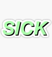 Sick Stickers | Redbubble