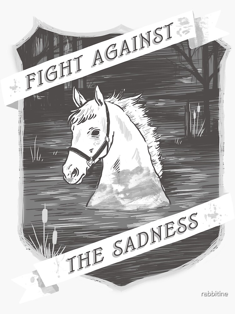 "Fight against the sadness, Artax!" Sticker for Sale by rabbitine ...