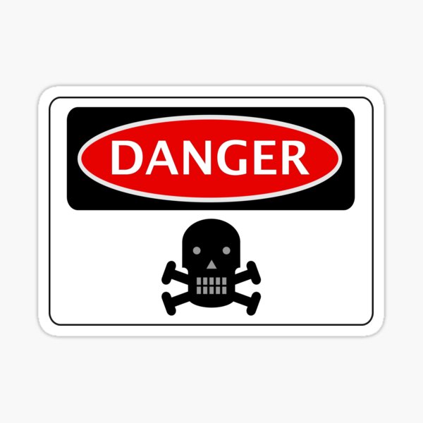 "DANGER SKULL, FUNNY FAKE SAFETY SIGN" Sticker for Sale by DangerSigns ...