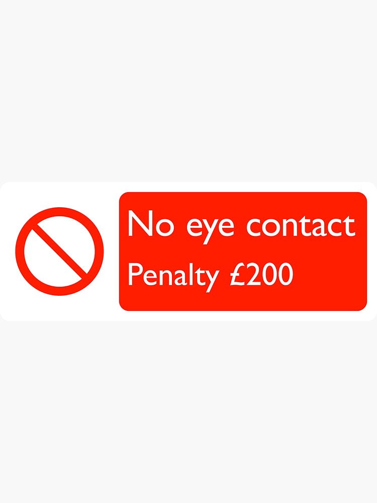 "No Eye Contact" Sticker for Sale by wilsonbiggs | Redbubble