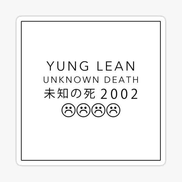 "YUNG LEAN UNKNOWN DEATH 2002" Sticker for Sale by pbwlf | Redbubble