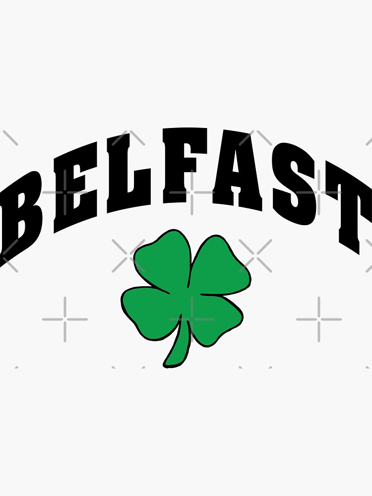 "Belfast Irish" Sticker for Sale by HolidayT-Shirts | Redbubble