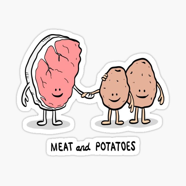 "Meat and Potatoes" Sticker by ManlyDesign | Redbubble