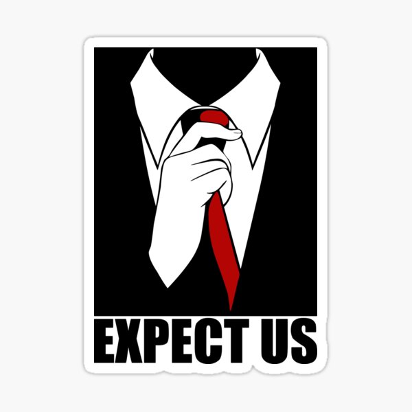 "Expect Us" Sticker for Sale by EsotericExposal | Redbubble