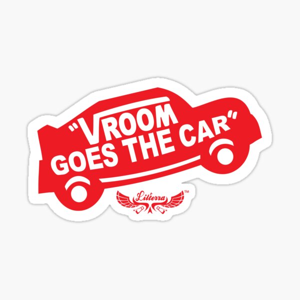 "Vroom Goes the Car" Sticker for Sale by Lilterra | Redbubble