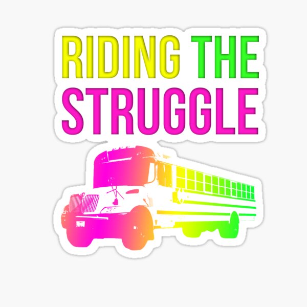 Struggle Bus Stickers | Redbubble