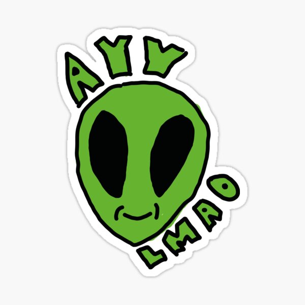 Ayy Lmao Stickers | Redbubble