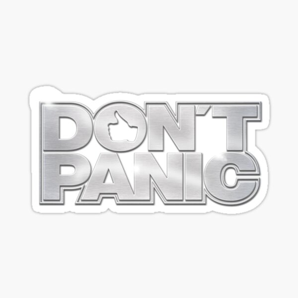 "Don't Panic T-Shirt" Sticker by KRDesign | Redbubble