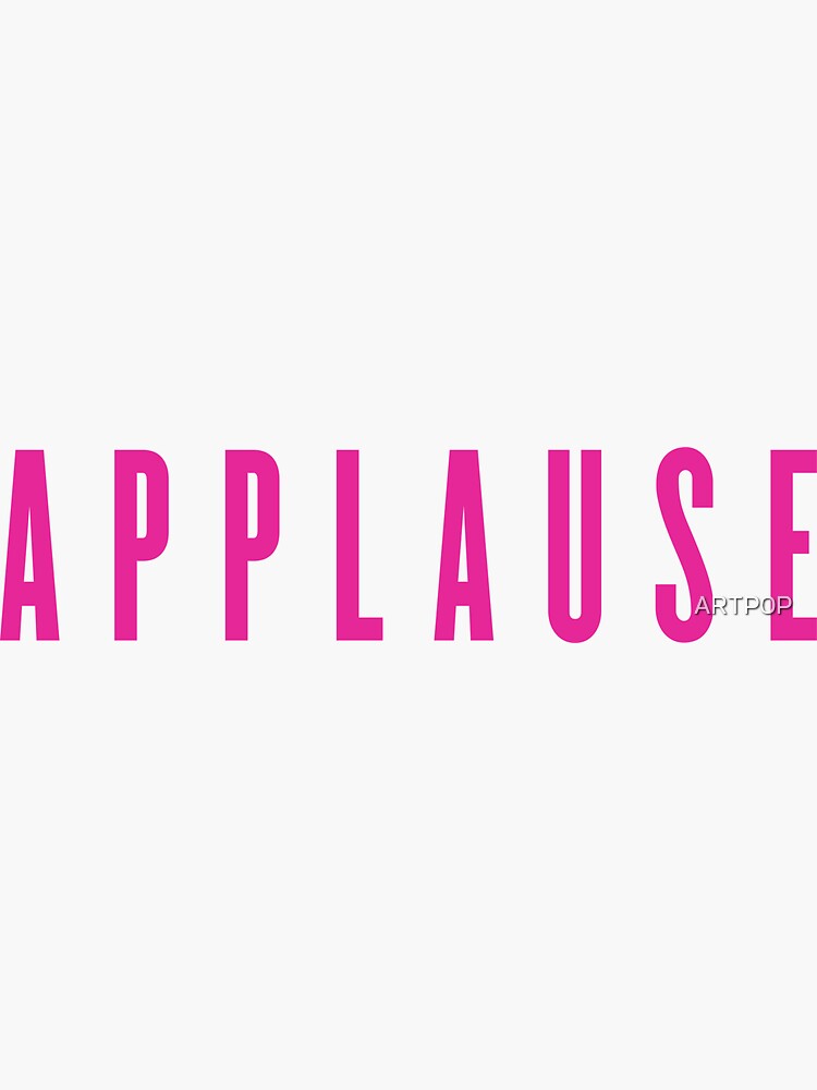 "A P P L A U S E" Sticker for Sale by ARTP0P | Redbubble