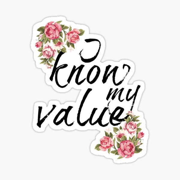 "I know my value 2" Sticker for Sale by Ukulady | Redbubble