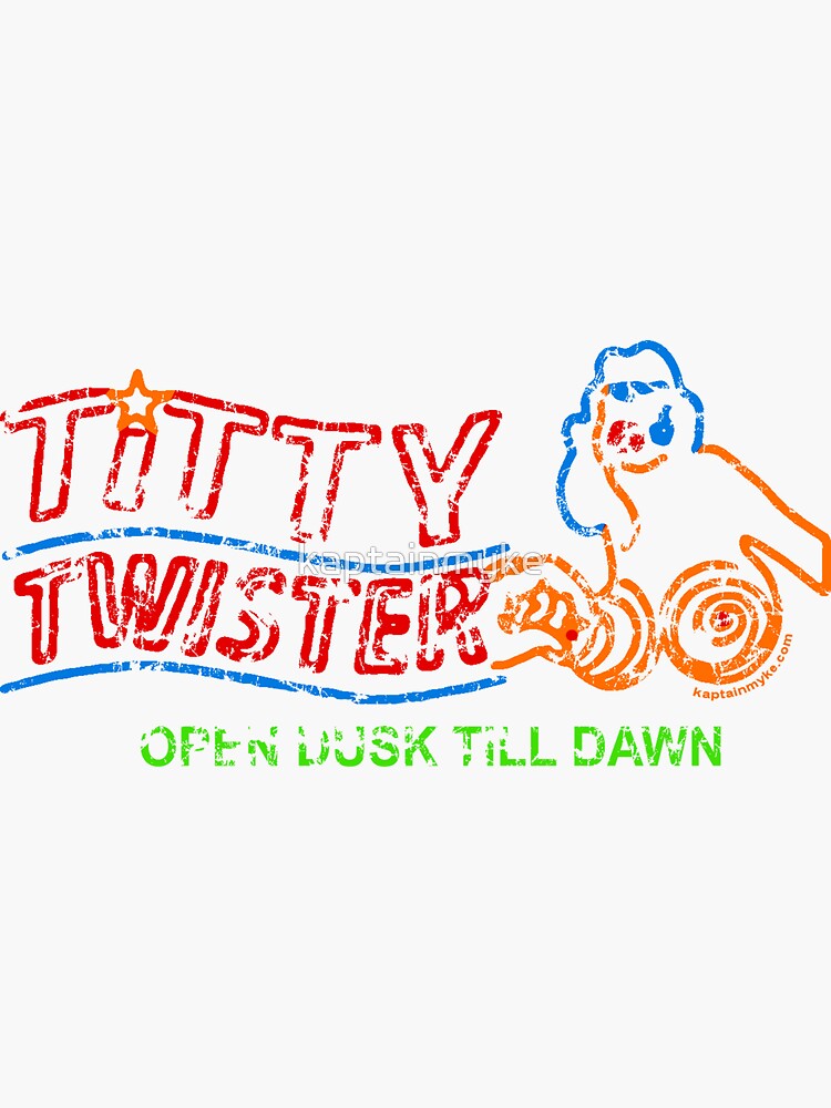 "The Titty Twister" Sticker by kaptainmyke | Redbubble