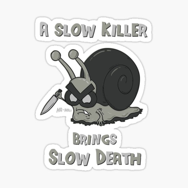 "A slow Killer" Sticker by pijaczaj | Redbubble