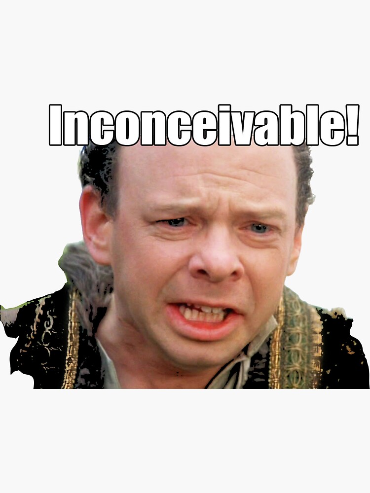 "Inconceivable" Sticker for Sale by WayneNichols | Redbubble