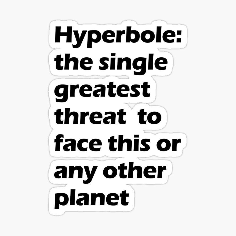 Hyperbole Poster Hyperbole Poster | Zazzle
