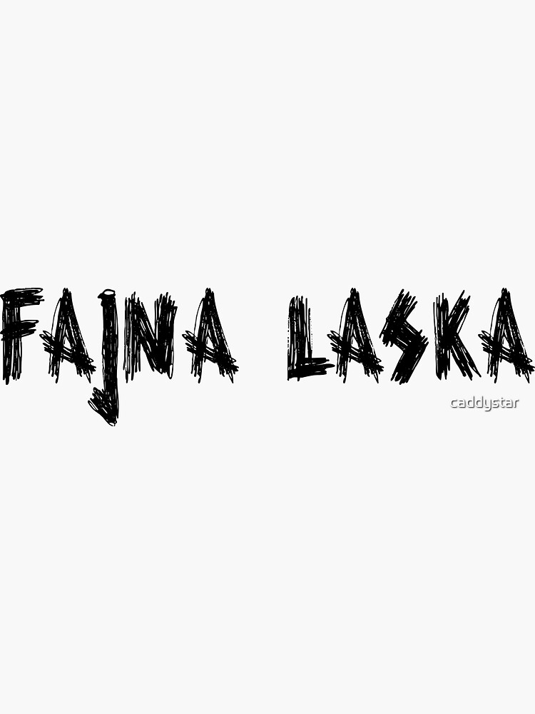 "Fajna laska" Sticker for Sale by caddystar | Redbubble