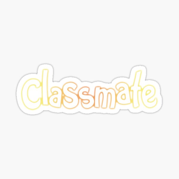 "Classmate" Sticker by creativecm | Redbubble