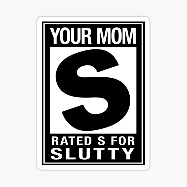 "RATED S for SLUTTY" Sticker by cpinteractive | Redbubble